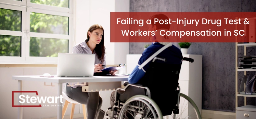Failing a Post-Injury Drug Test & Workers’ Compensation in SC